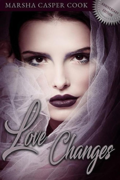 Love Changes by Marsha Casper Cook | eBook | Barnes & Noble®