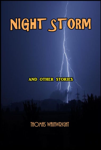 Night Storm by Thomas Wainwright | eBook | Barnes & Noble®