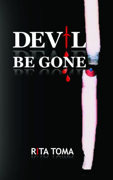 Devil Be Gone by Rita Toma | eBook | Barnes & Noble®