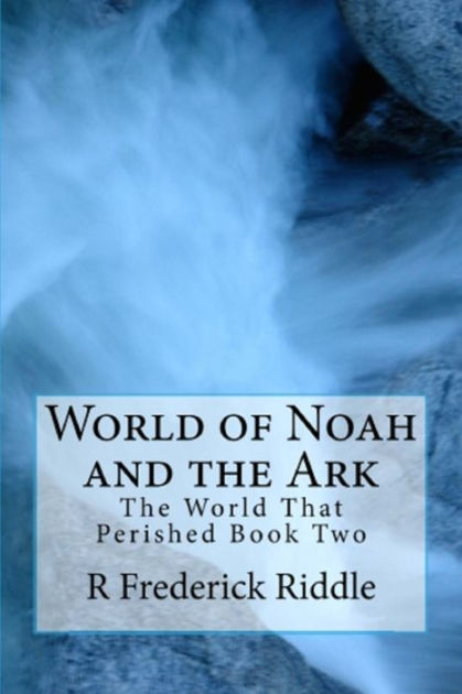 World of Noah and the Ark by R Frederick Riddle | eBook | Barnes & Noble®