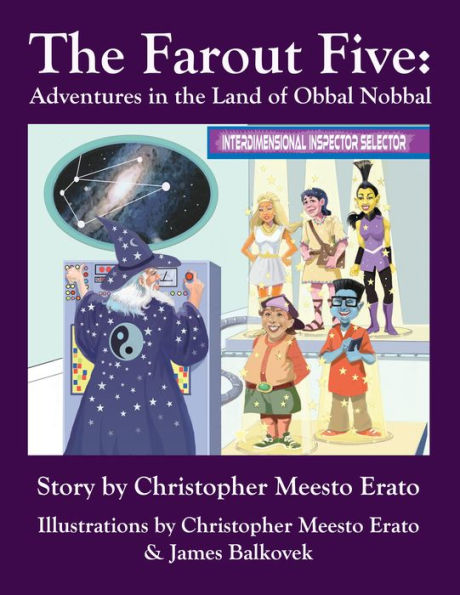 The Far Out Five: Adventures in the Land of Obbal Nobbal by Christopher Meesto Erato | eBook ...