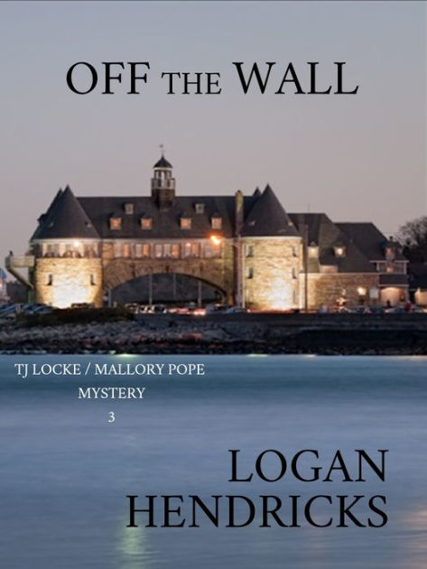 Off The Wall by Logan Hendricks | eBook | Barnes & Noble®