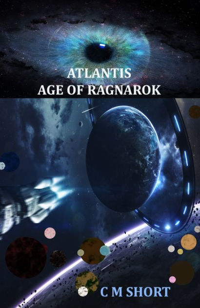 Atlantis Age of Ragnarok by C. M. Short | eBook | Barnes & Noble®
