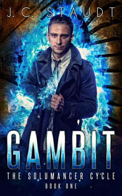Gambit: An Urban Fantasy Novel by J.C. Staudt | eBook | Barnes & Noble®