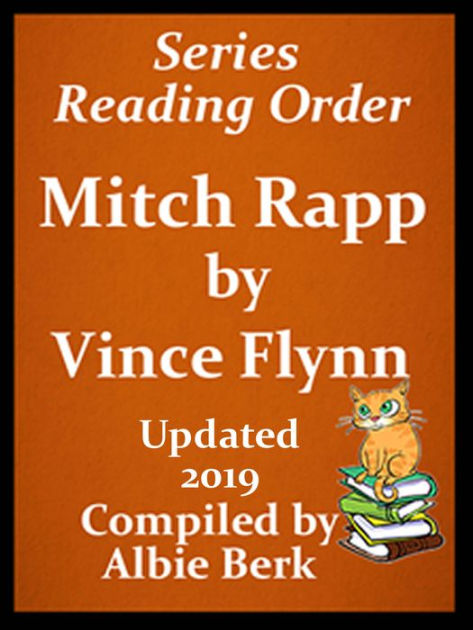 Vince Flynn's Mitch Rapp Series Reading Order Updated 2019 by Albie ...