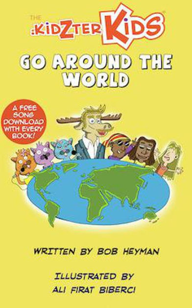 The Kidzter Kids Go Around The World by Bob Heyman | eBook | Barnes ...