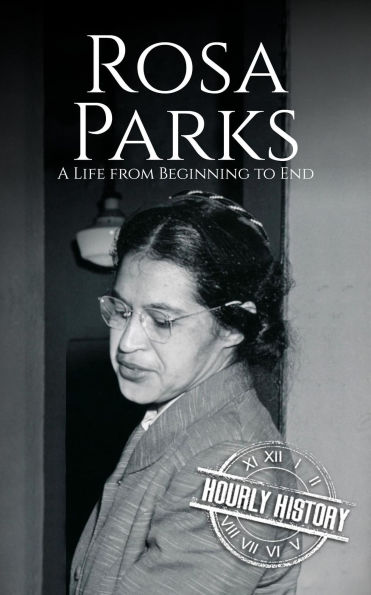 Rosa Parks (Civil rights movement) by Hourly History | eBook | Barnes ...