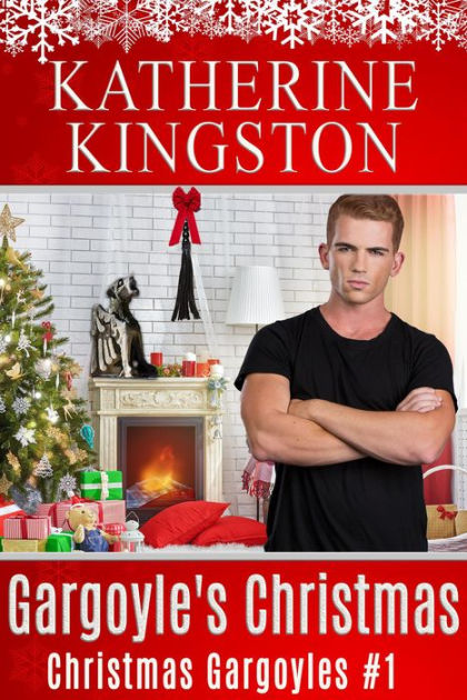 Gargoyle's Christmas (Christmas Gargoyles, #1) by Katherine Kingston ...