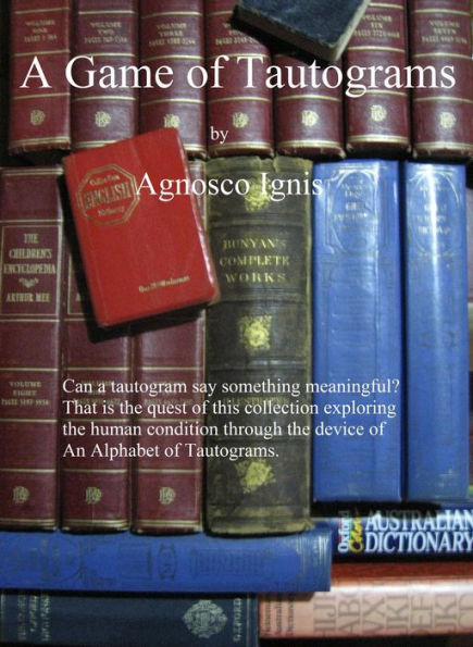 A Game of Tautograms by Agnosco Ignis | eBook | Barnes & Noble®