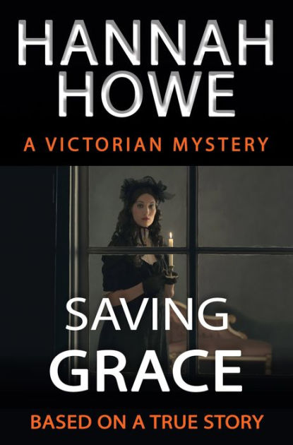 Saving Grace (Historical Mysteries, #1) by Hannah Howe | eBook | Barnes ...