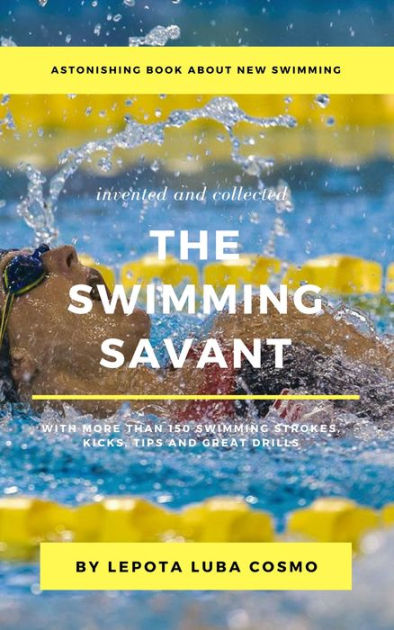 Astonishing Book about New Swimming Invented and Collected the Swimming ...