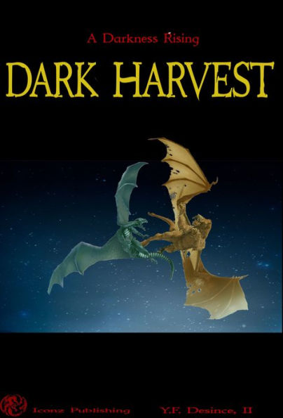 Dark Harvest by Y. F. Desince II | eBook | Barnes & Noble®