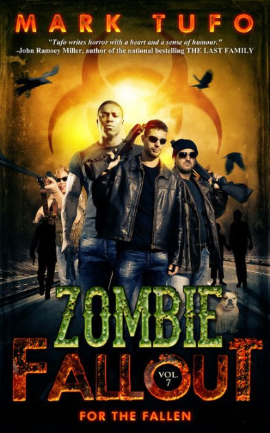 Zombie Fallout 7: For The Fallen by Mark Tufo, Paperback | Barnes & Noble®