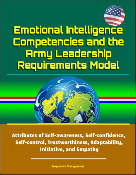 Emotional Intelligence Competencies and the Army Leadership ...