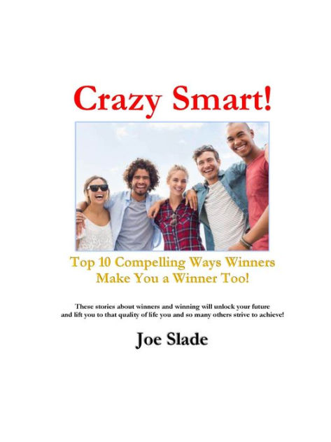 Crazy Smart! by Joe Slade Jr | eBook | Barnes & Noble®