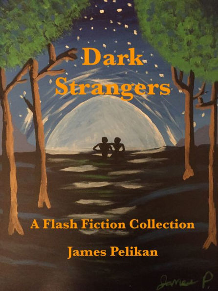 Dark Strangers by James Pelikan | eBook | Barnes & Noble®