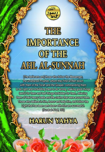 The Importance of the Ahl Al-Sunnah by Harun Yahya | eBook | Barnes ...