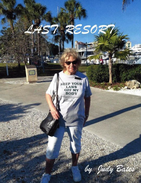 Last Resort by Judy Bates | eBook | Barnes & Noble®