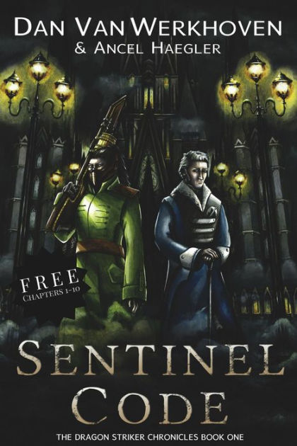 Sentinel Code (Chapters 1-10) by Dan Van Werkhoven | eBook | Barnes ...