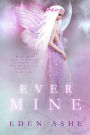 Ever Mine by Eden Ashe | eBook | Barnes & Noble®