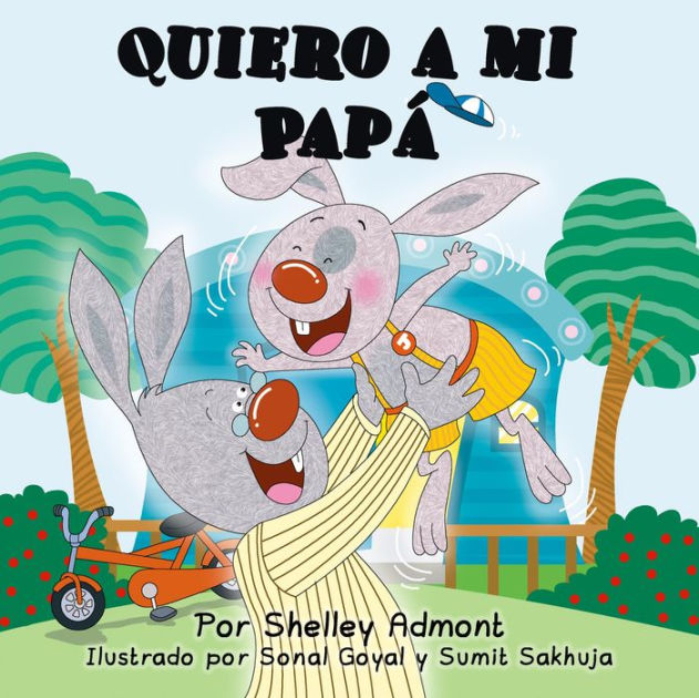 Quiero a mi Papá (I Love My Dad) Spanish Book for Kids (Spanish Bedtime ...