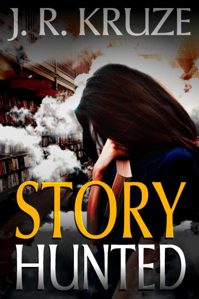 Story Hunted (Short Fiction Young Adult Science Fiction Fantasy) by J ...