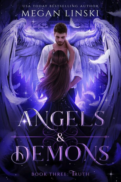 Truth (Angels & Demons, #3) by Megan Linski | eBook | Barnes & Noble®
