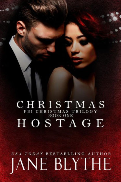 Christmas Hostage by Jane Blythe, Paperback | Barnes & Noble®
