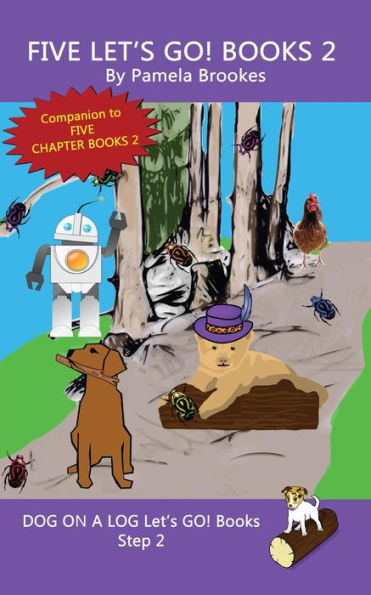 Five Let's GO! Books 2 (DOG ON A LOG Let's GO! Books Collection Series ...