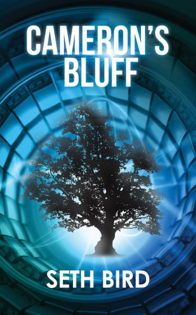 Cameron's Bluff by Seth Bird | eBook | Barnes & Noble®