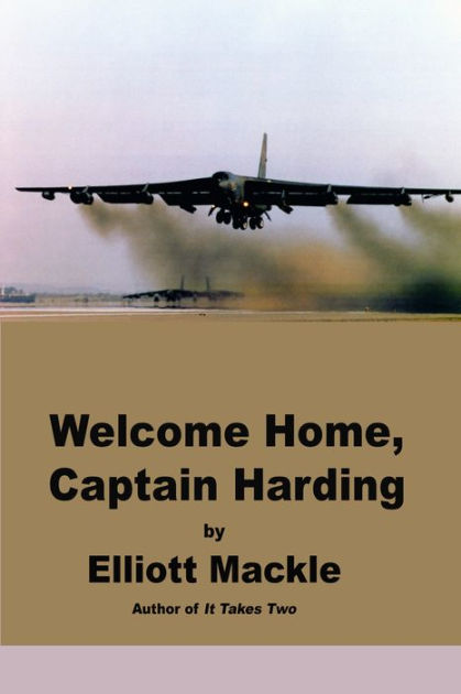 Welcome Home, Captain Harding by Elliott Mackle | eBook | Barnes & Noble®