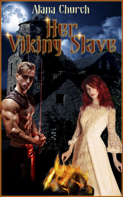 Her Viking Slave by Alana Church | eBook | Barnes & Noble®