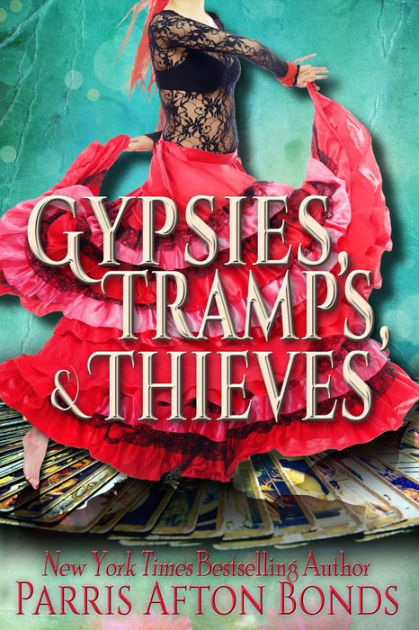 Gypsies, Tramps, and Thieves by Parris Afton Bonds | eBook | Barnes ...