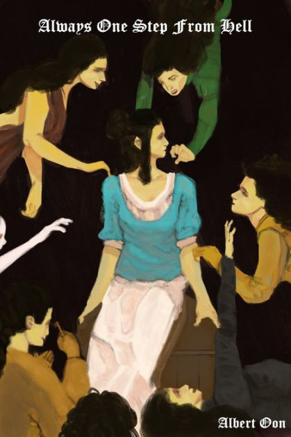 Always One Step from Hell by Albert Oon | eBook | Barnes & Noble®