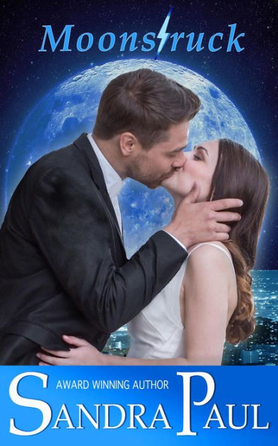 Moonstruck (A Sandra Paul Classic) by Sandra Paul | eBook | Barnes & Noble®