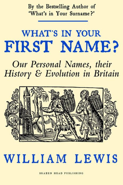 What's in Your First Name? Our Personal Names, their History and ...