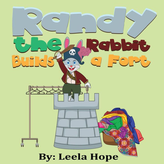 Randy the Rabbit Builds a Fort (Bedtime children's books for kids ...
