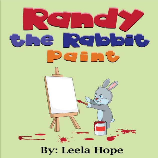 Randy the Rabbit Paint (Bedtime children's books for kids, early ...