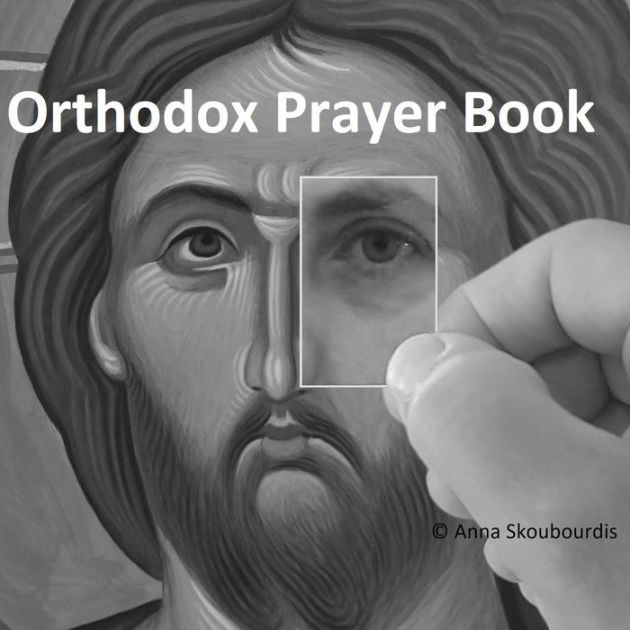 Orthodox Prayer Book by Orthodox Spirituality | eBook | Barnes & Noble®