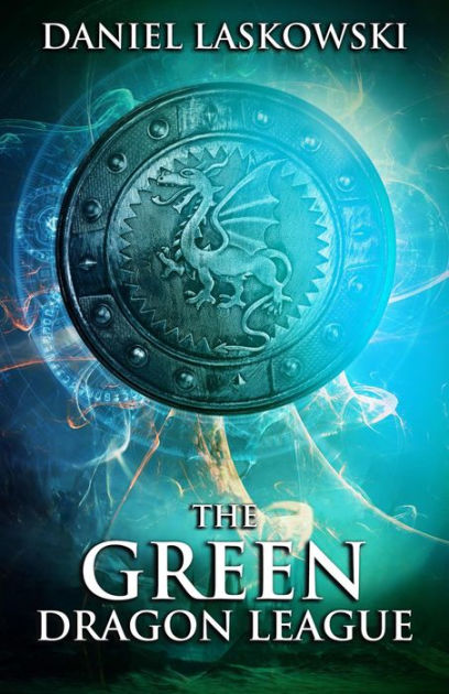 The Green Dragon League by Daniel Laskowski | eBook | Barnes & Noble®