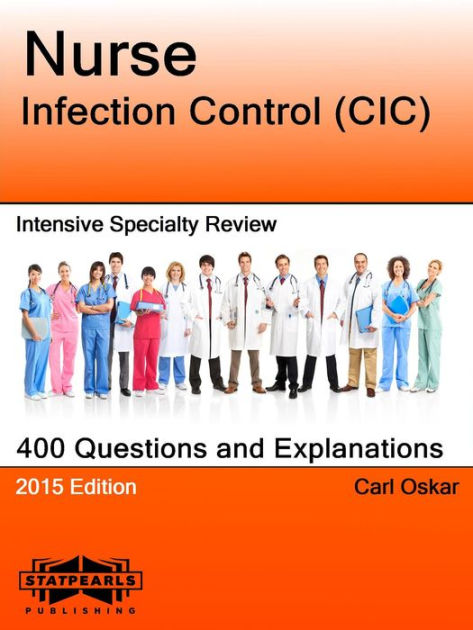 Nurse Infection Control (CIC) Intensive Specialty Review by Carl Oskar ...