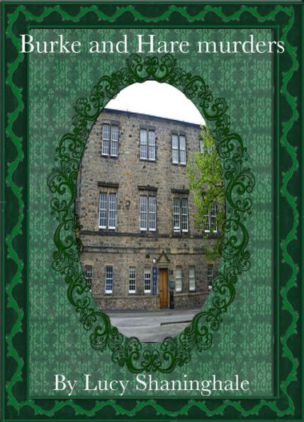 Burke and Hare murders by Lucy Shaninghale | eBook | Barnes & Noble®