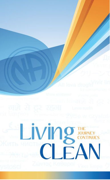 Living Clean: The Journey Continues by Narcotics Anonymous Fellowship ...