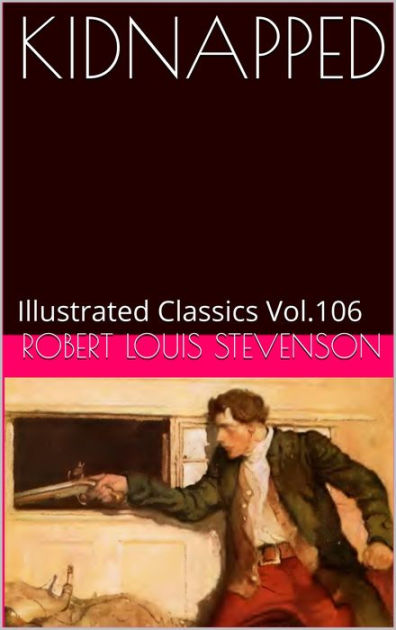 Kidnapped by Robert Louis Stevenson by Robert Louis Stevenson ...