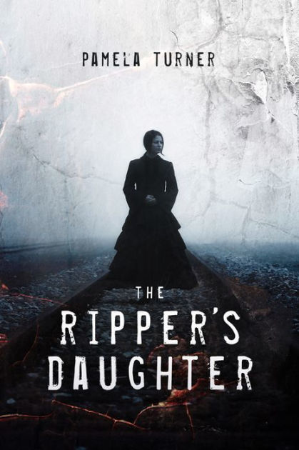 The Ripper's Daughter by Pamela Turner, Paperback | Barnes & Noble®