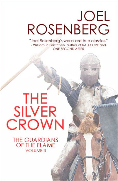 The Silver Crown (Book Three of The Guardians of the Flame) by Joel ...