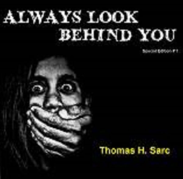 Always Look Behind You by Thomas Sarc | eBook | Barnes & Noble®