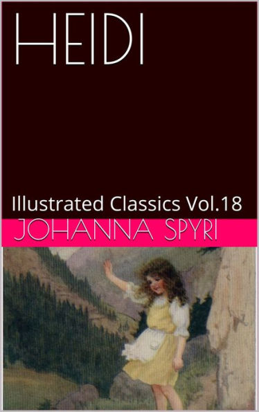 HEIDI BY JOHANNA SPYRI by ELISABETH P. STORK, JOHANNA SPYRI, MARIA L ...