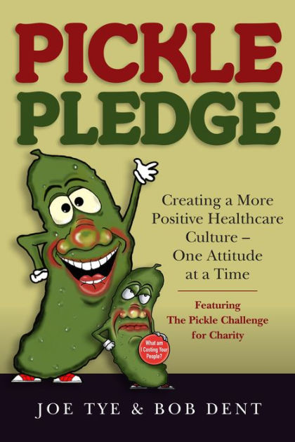 Pickle Pledge by Joe Tye, Bob Dent | eBook | Barnes & Noble®