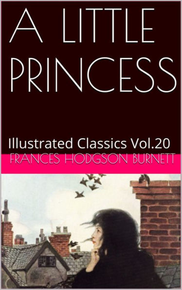 A LITTLE PRINCESS BY FRANCES HODGSON BURNETT by FRANCES HODGSON BURNETT ...